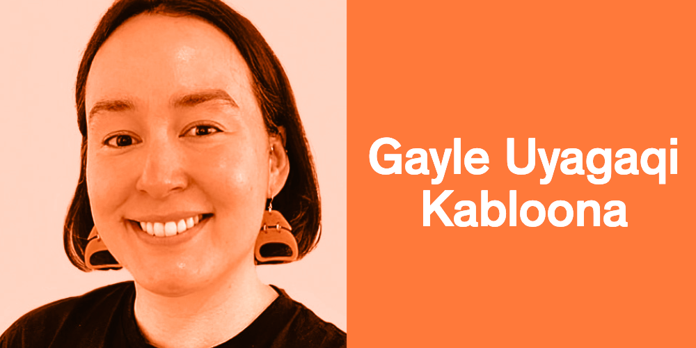 How Gayle Uyagaqi Kabloona Builds Connection