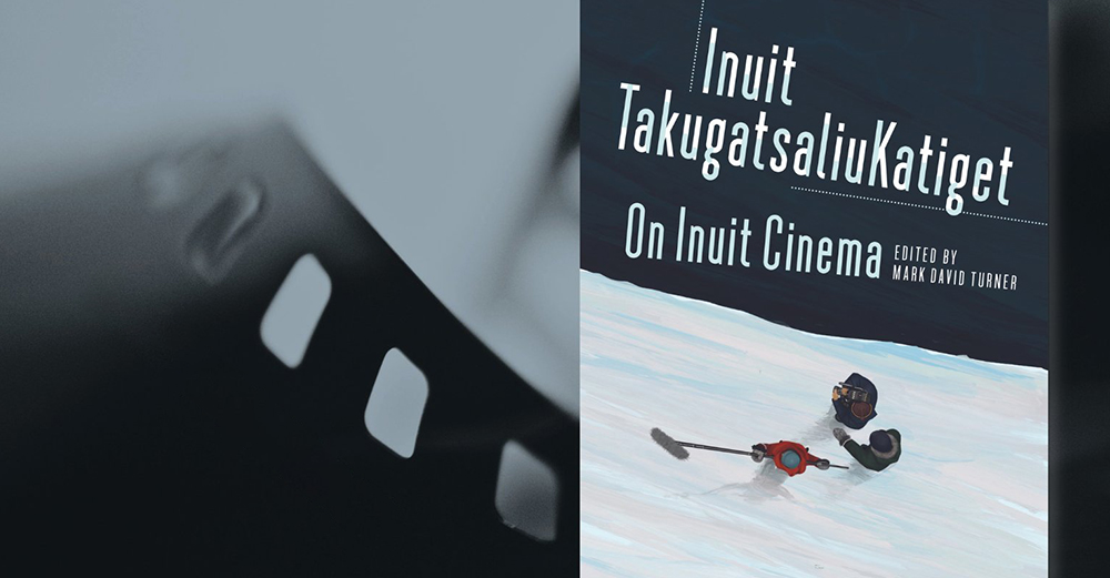 Tracing the Narratives of Inuit Filmmaking Talents